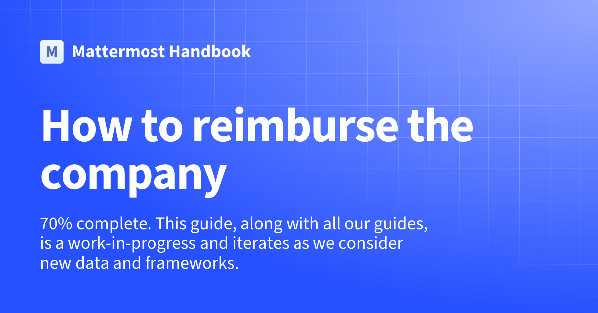 How to reimburse the company | Mattermost Handbook