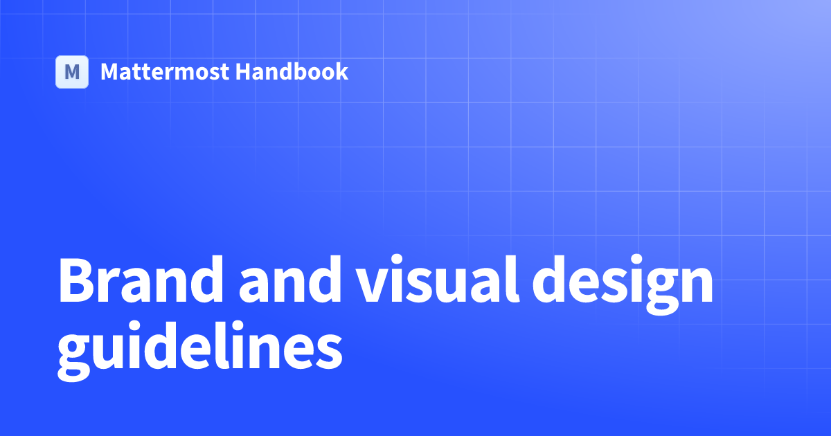 Brand and visual design guidelines | Mattermost Handbook